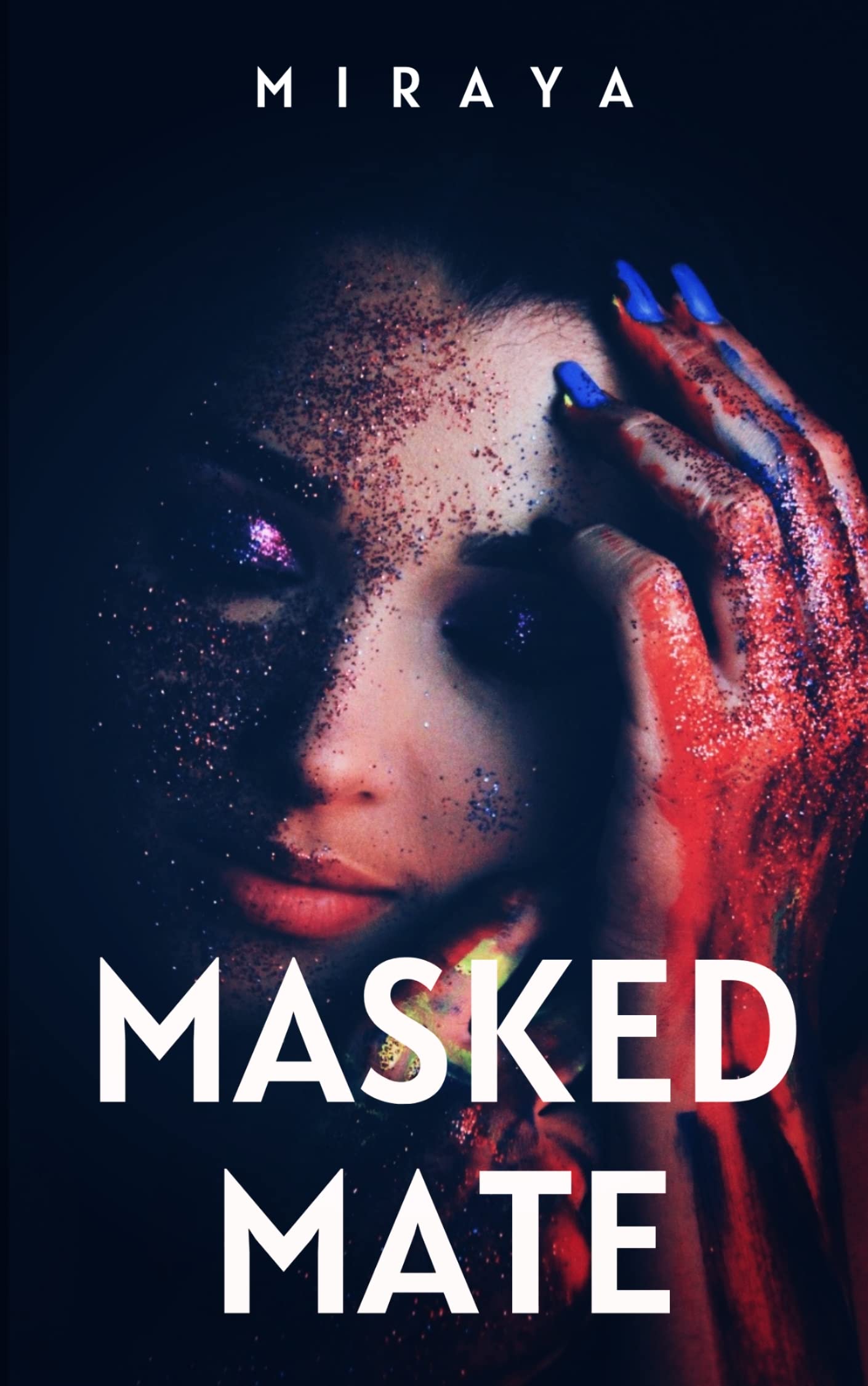 Masked Mate: An Alpha Mate Werewolf Romance by Miraya M | Goodreads