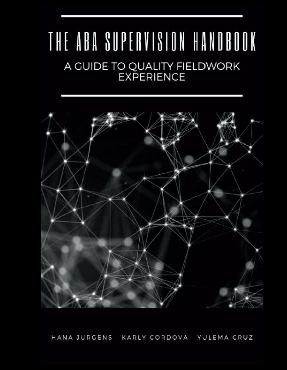 The Supervision Handbook - A Guide to Quality and Applied ABA Fieldwork ...