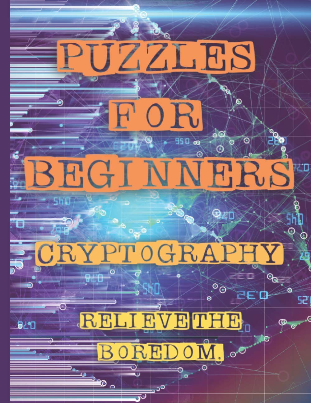 Puzzles for Beginners Cryptography Relieve the Boredom.: Cryptoquotes ...