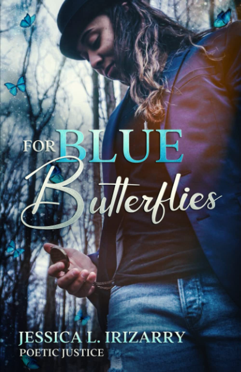 For Blue Butterflies by Jessica L Irizarry | Goodreads