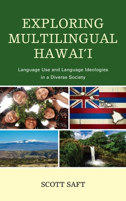 Exploring Multilingual Hawai'i: Language Use and Language Ideologies in ...