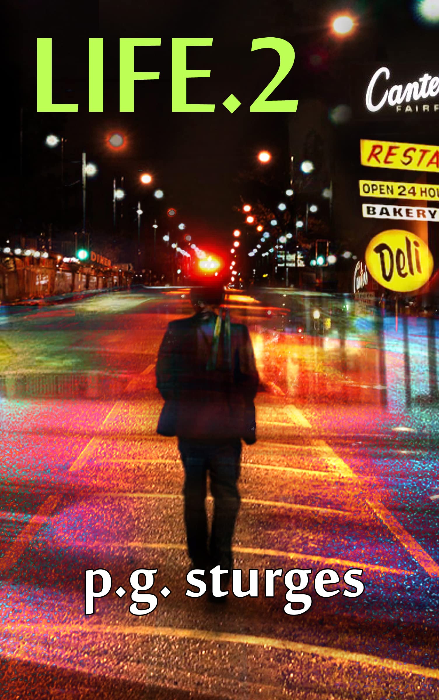 LIFE.2 by P.G. Sturges | Goodreads