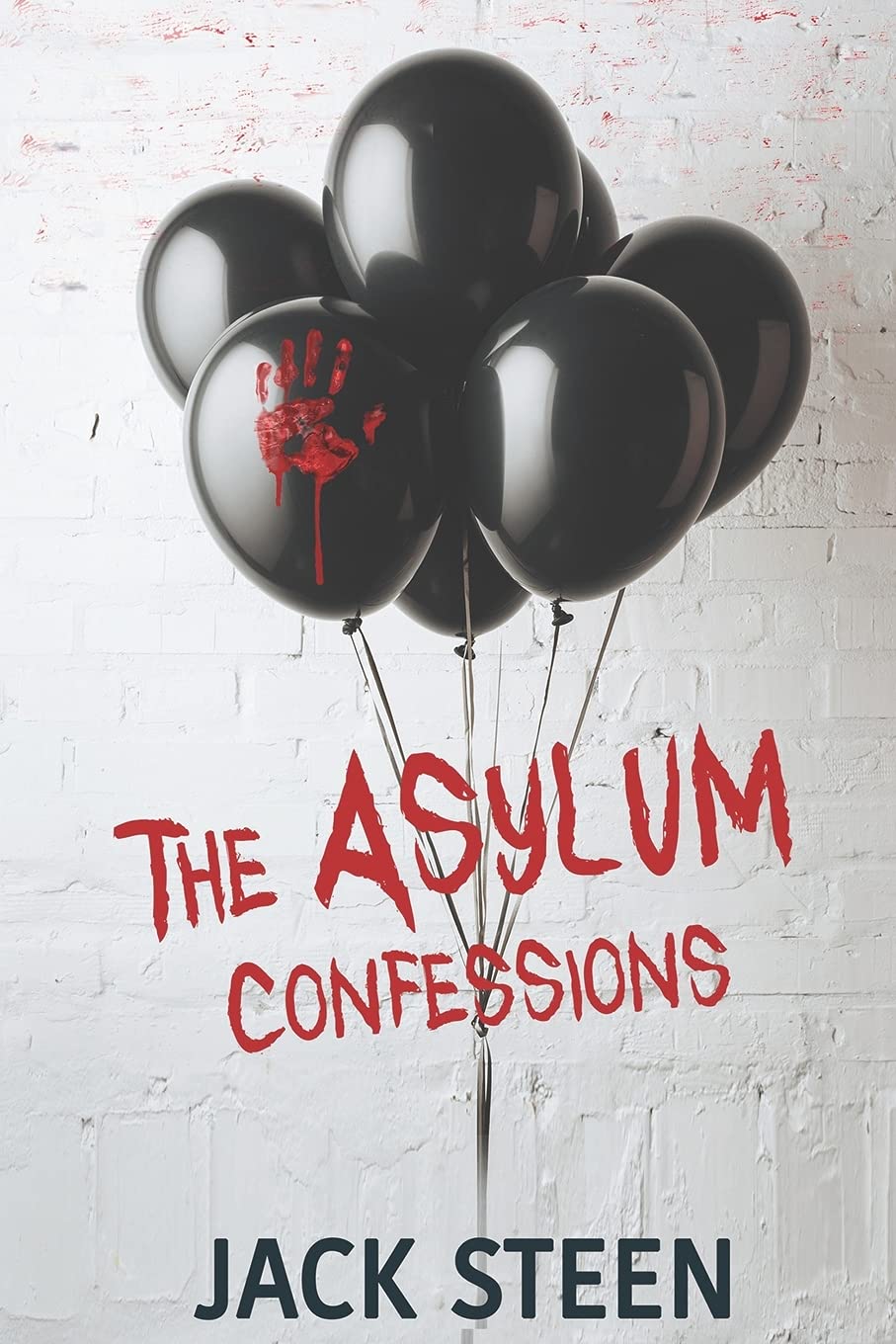 The Asylum Confessions by Jack Steen | Goodreads