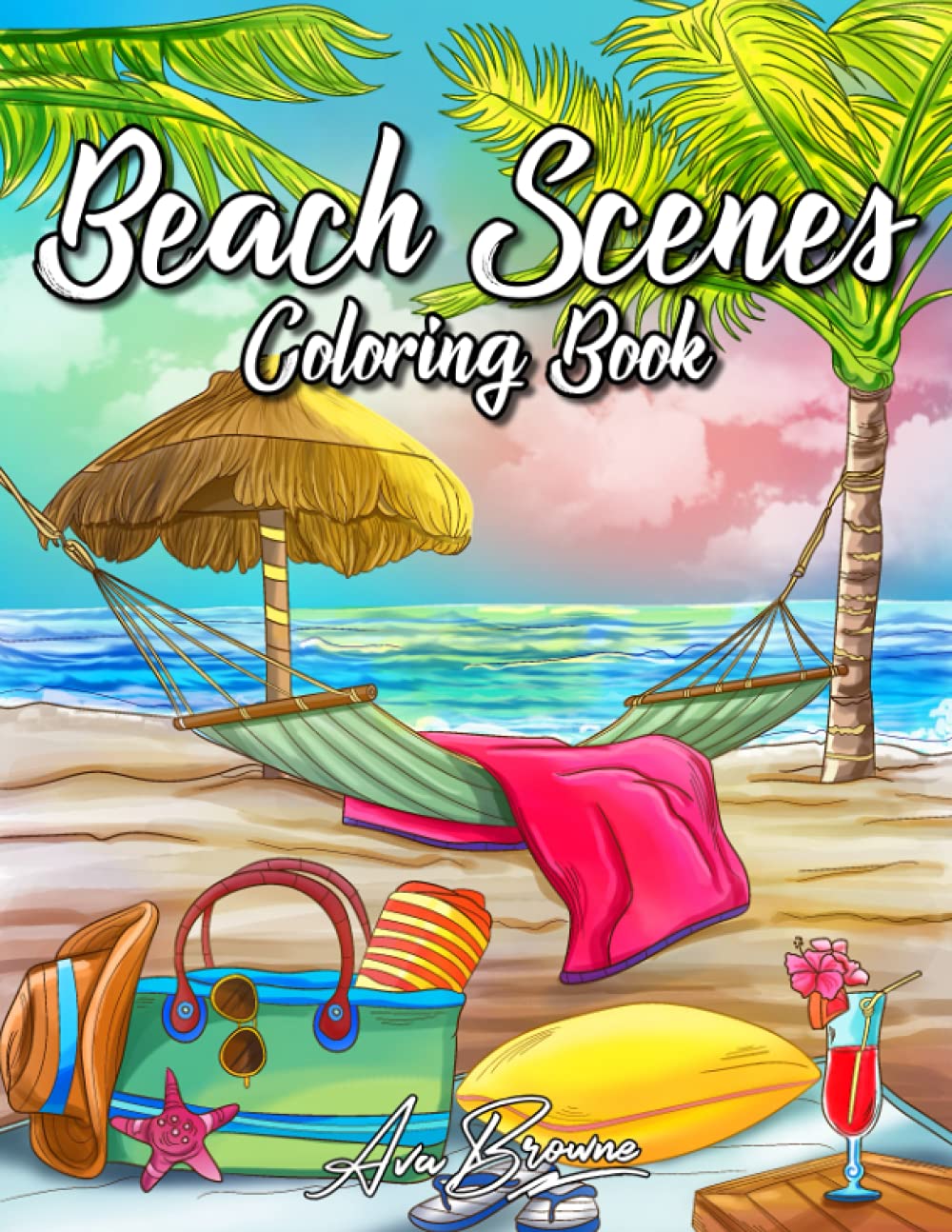 Beach Scenes Coloring Book: An Adult Coloring Book Featuring Relaxing ...