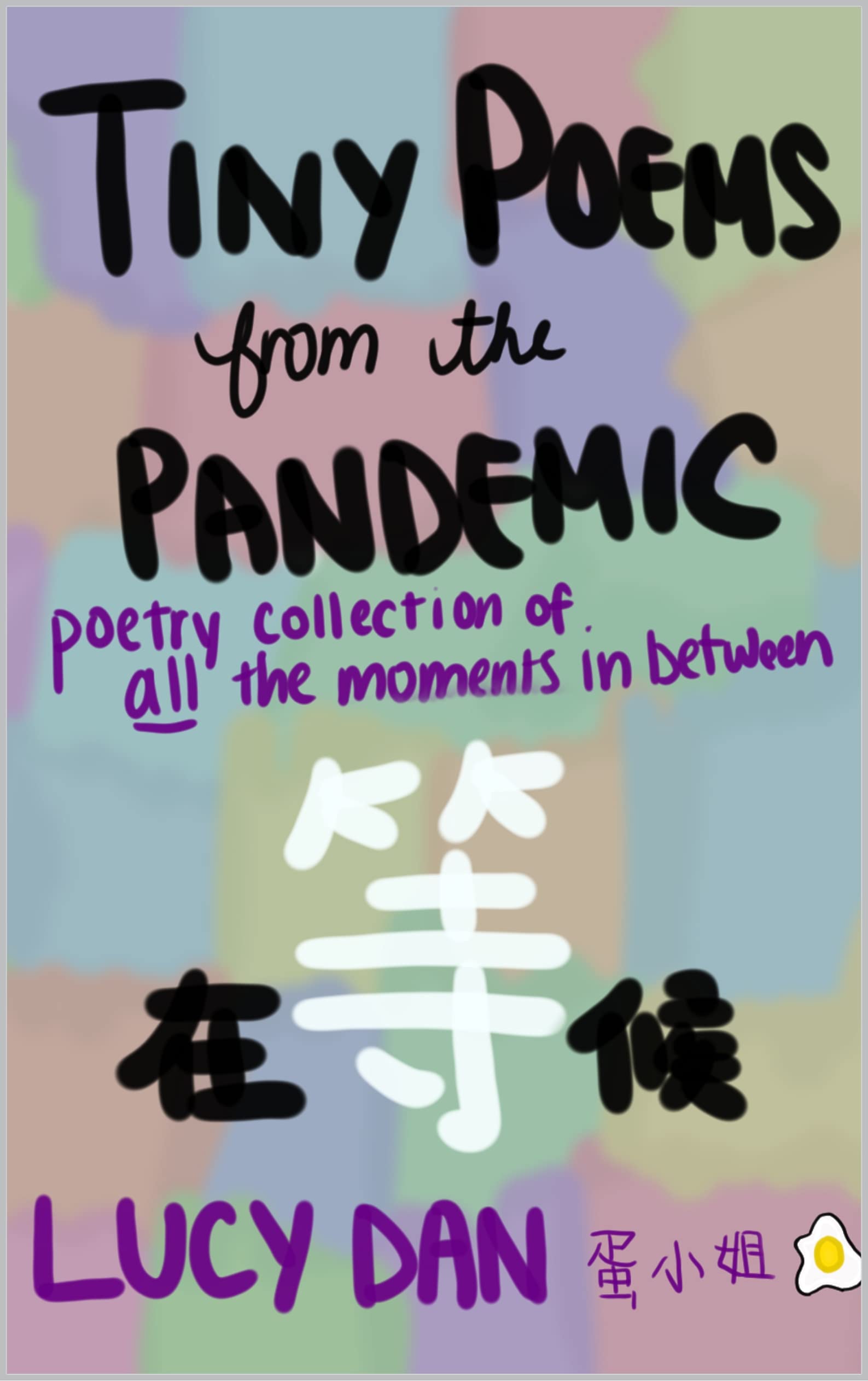 Tiny Poems from the Pandemic : Poetry Collection Of All The Moments In ...