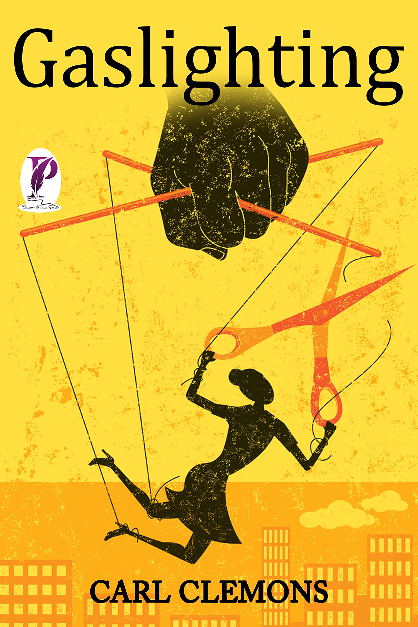 Gaslighting: Recover from Toxic Relationships and Break Free. Recognize ...