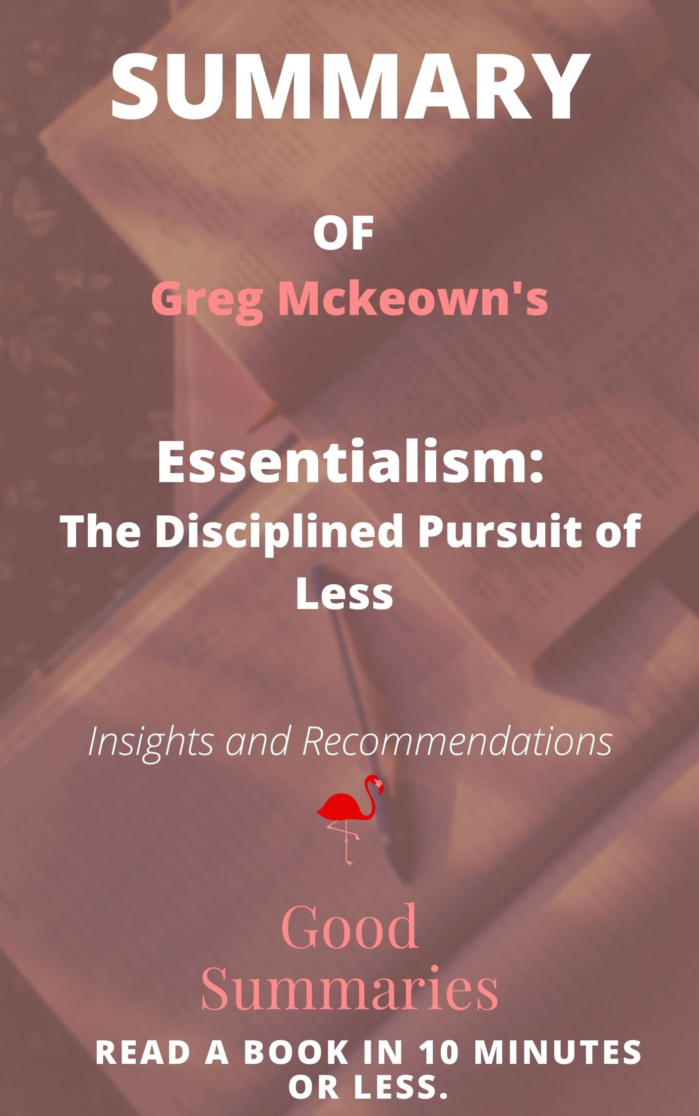 Summary of Greg Mckeown's Book: Essentialism: The Disciplined Pursuit ...