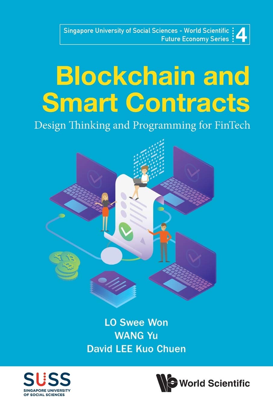 Blockchain and Smart Contracts by Yu Wang & David Kuo Chuen L Swee Won ...