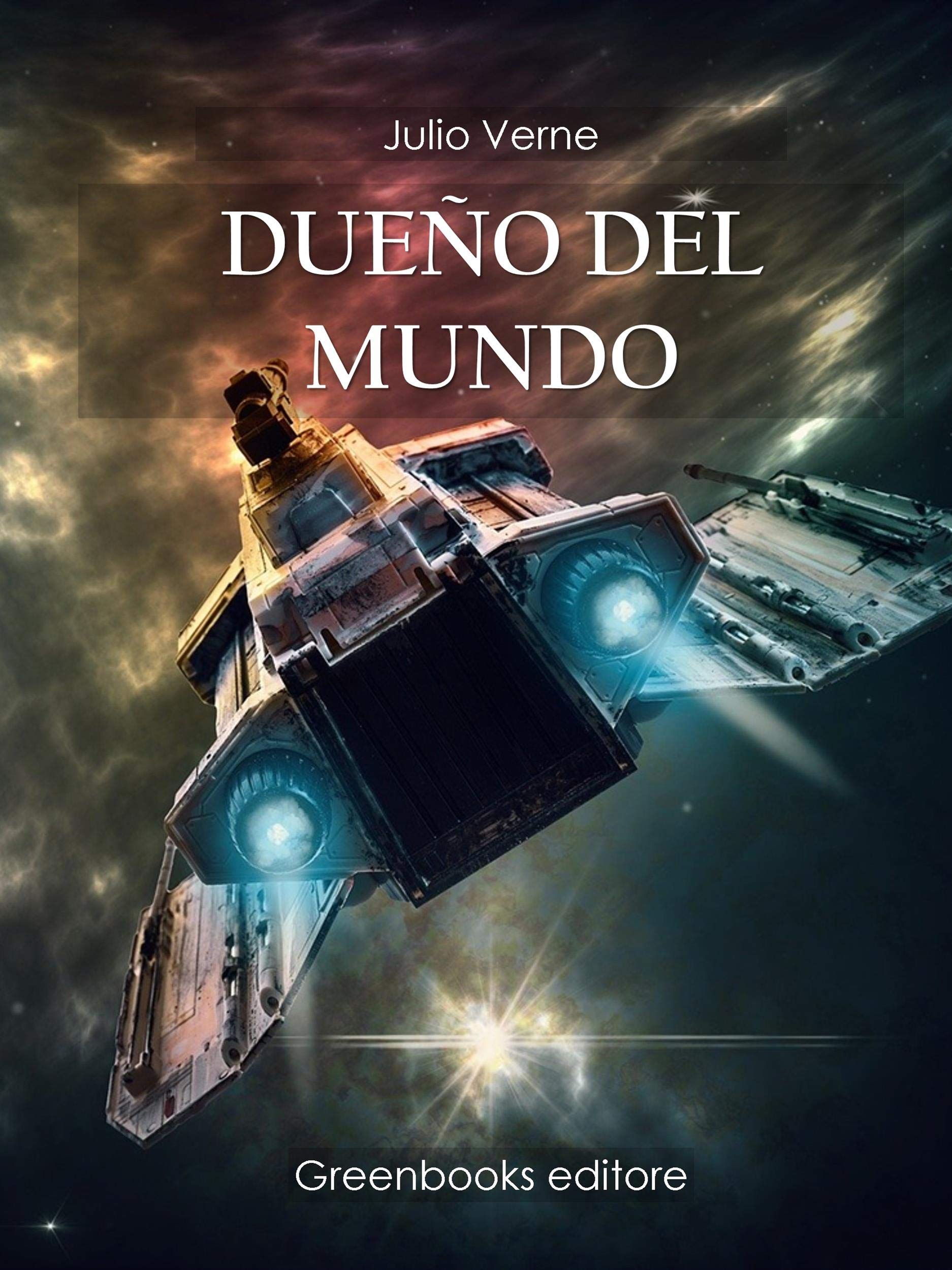 Dueño del mundo (Spanish Edition) by Julio Verne | Goodreads