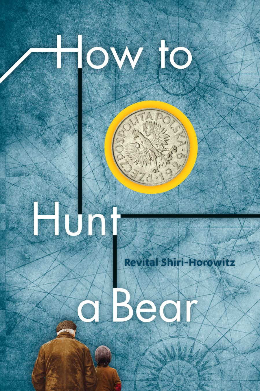 How to Hunt a Bear by Revital Shiri-Horowitz | Goodreads