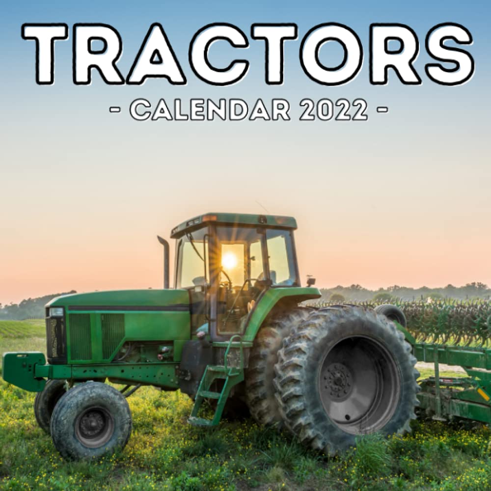 Tractors Calendar 2022: 16-Month Calendar, Cute Gift Idea For Tractor ...