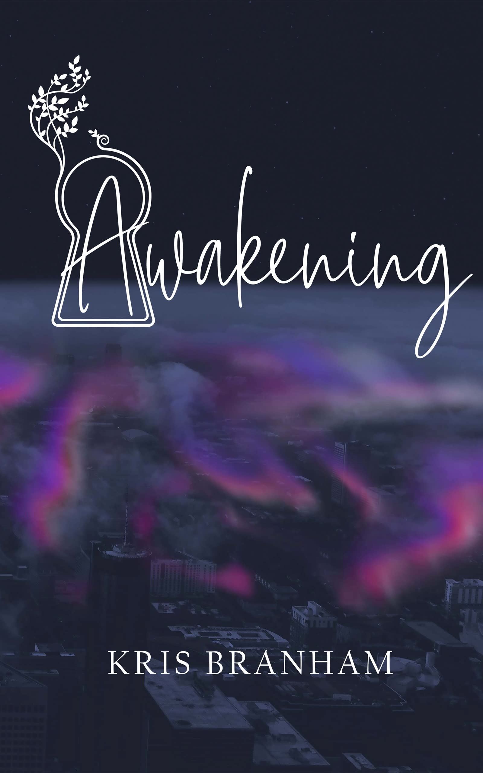 Awakening (The Creation of Death Series Book 1) by Kris Branham | Goodreads