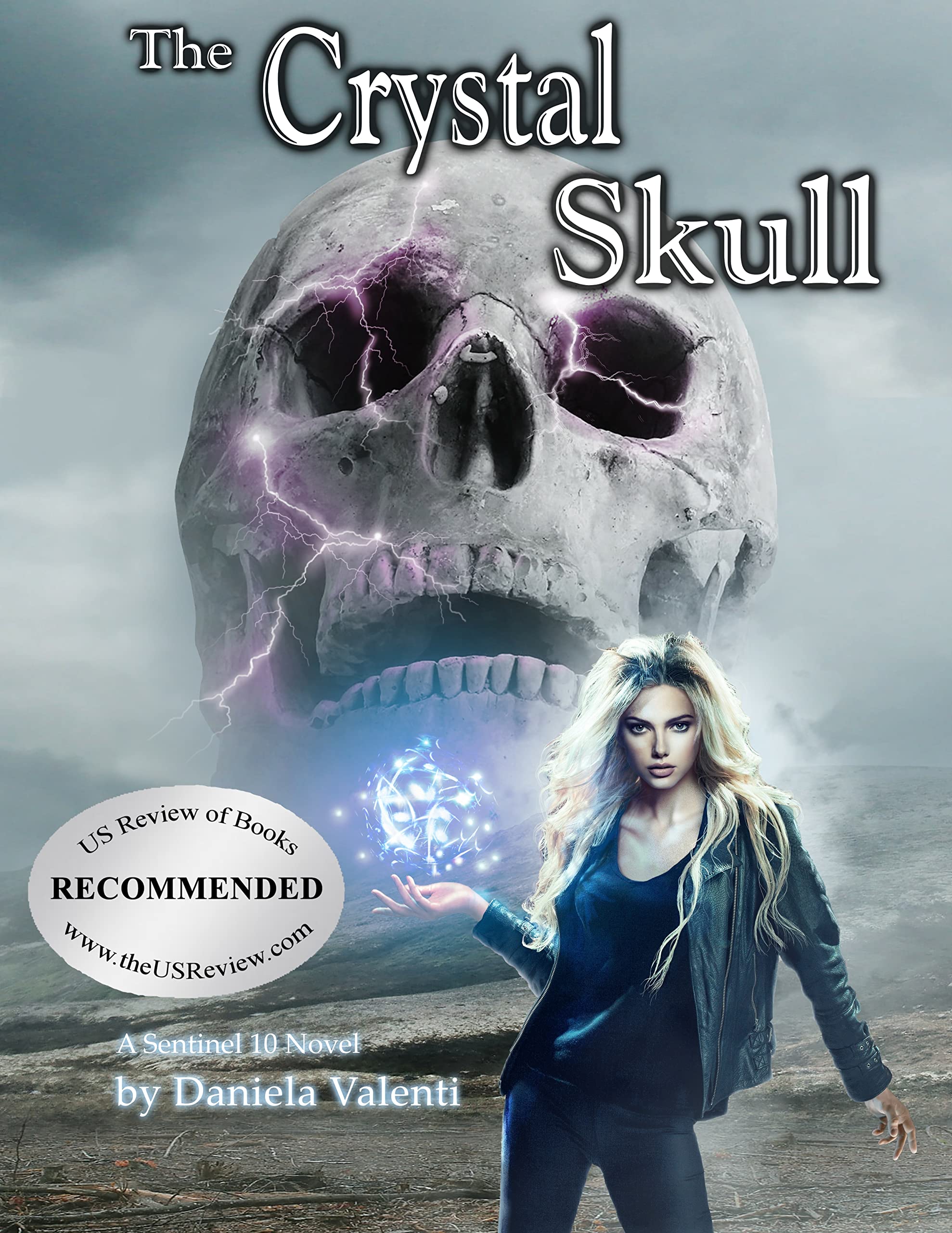 The Crystal Skull (Sentinel 10, #2) by Daniela Valenti | Goodreads
