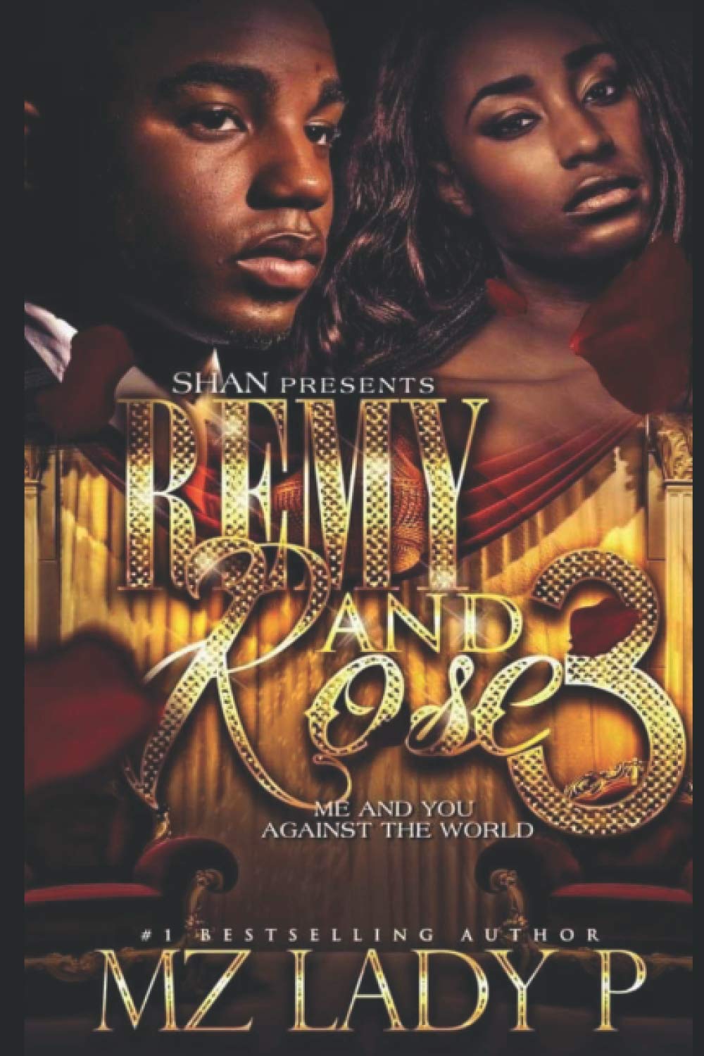 Remy and Rose 3 by Mz. Lady P. | Goodreads
