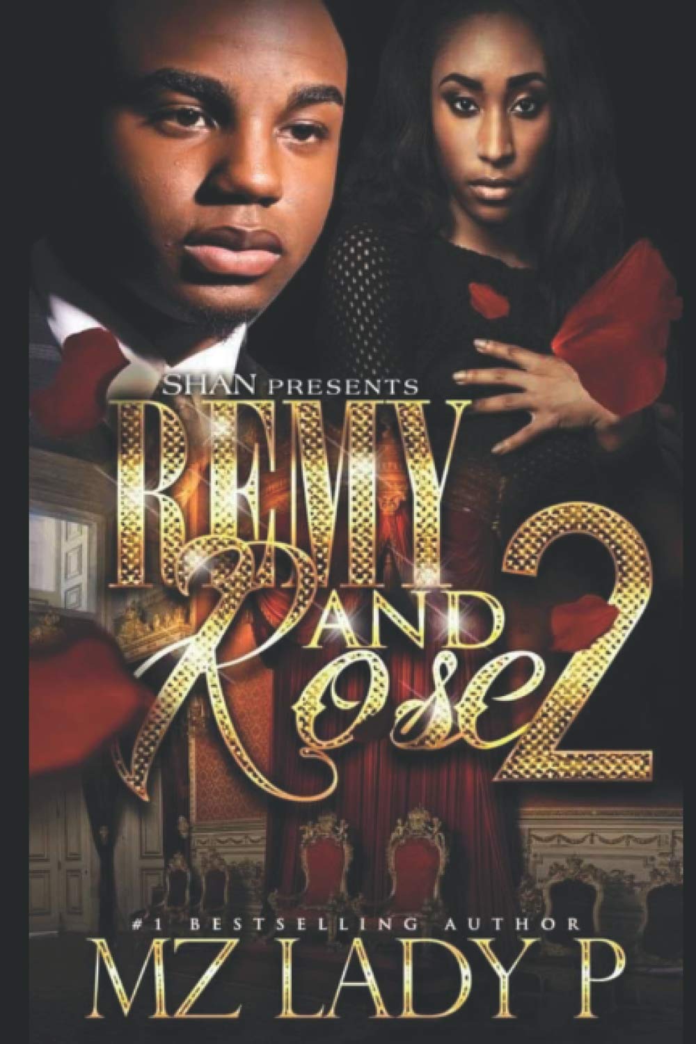 Remy and Rose: 2 by Mz. Lady P. | Goodreads