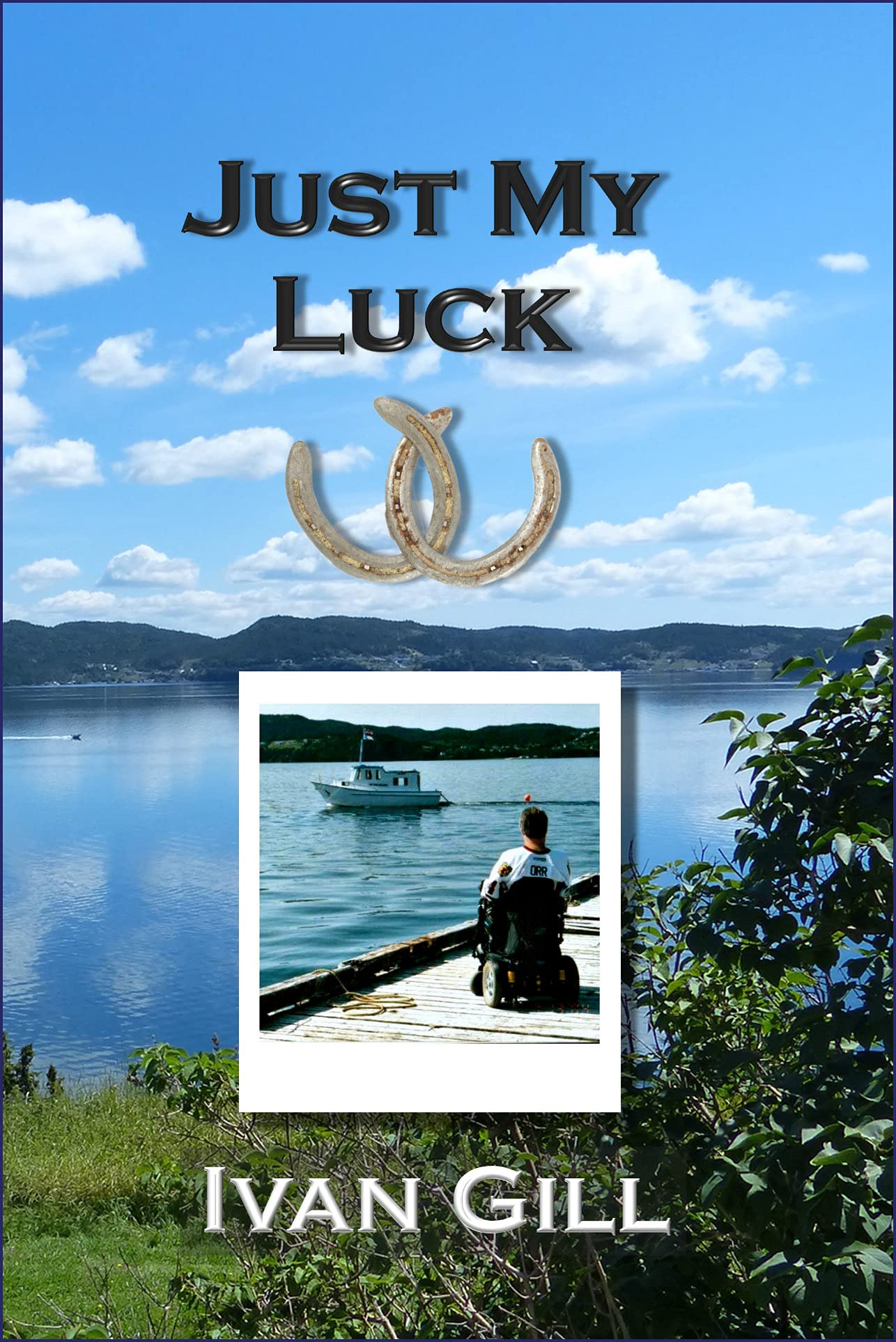 Just My Luck by Ivan Gill | Goodreads