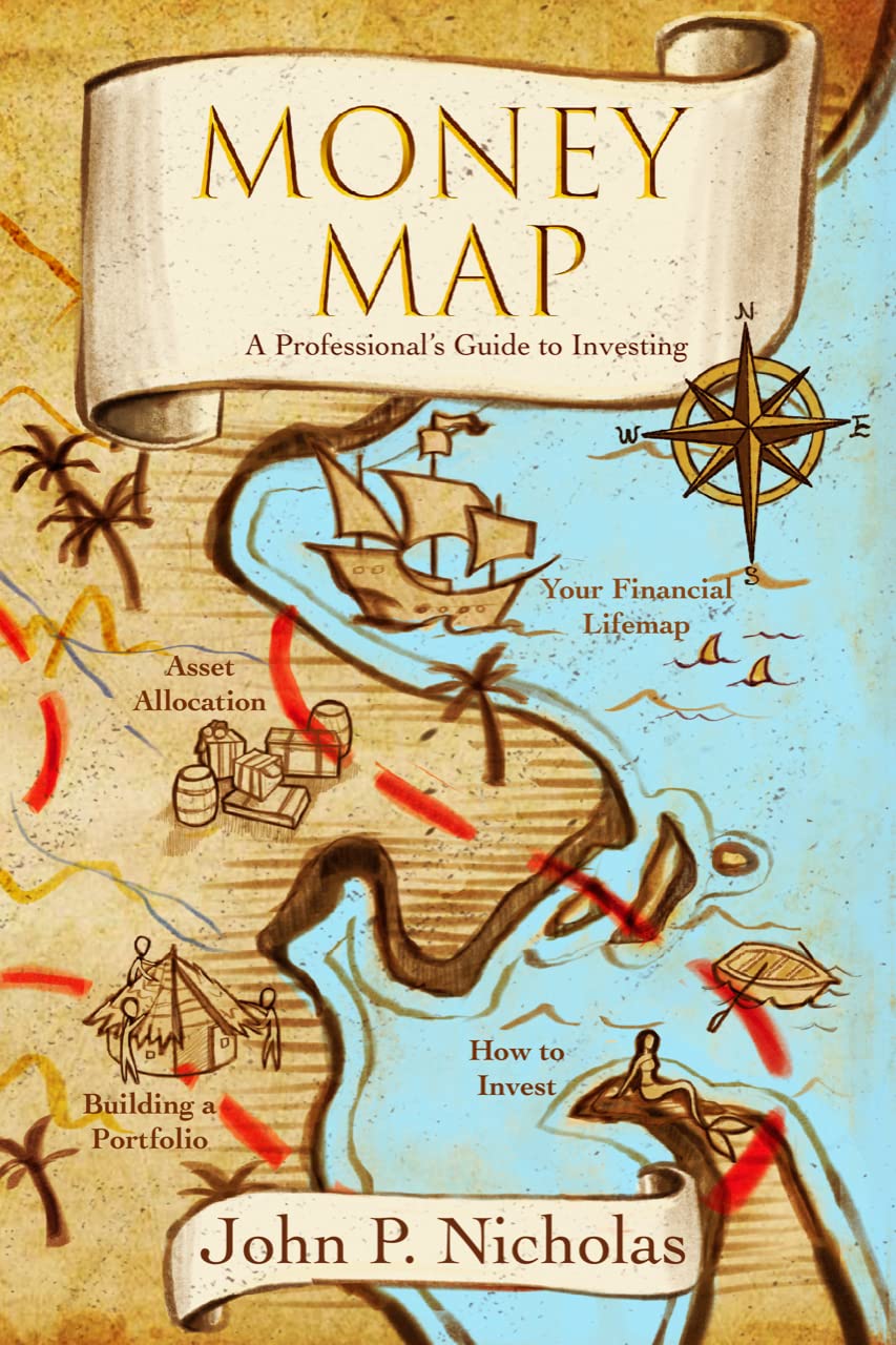 Money Map: A Professional's Guide to Investing by John Nicholas | Goodreads