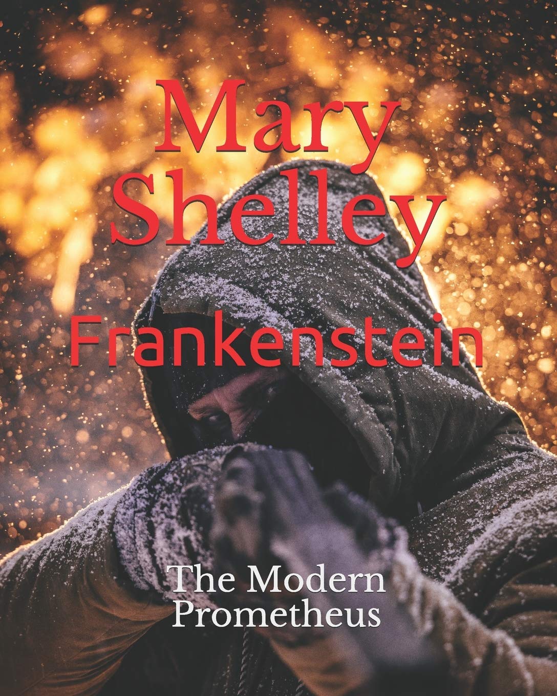Frankenstein: The Modern Prometheus by Mary Wollstonecraft Shelley | Goodreads