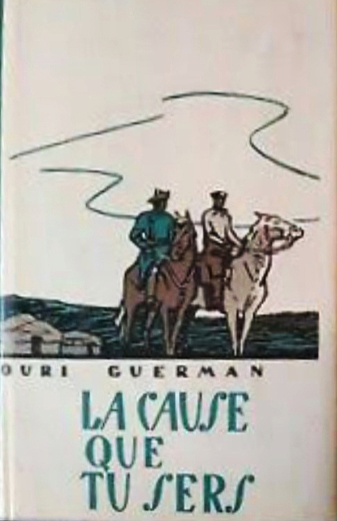 La cause que tu sers by Yuri German | Goodreads