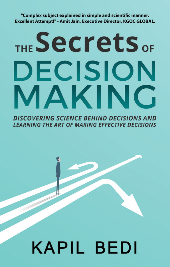 The Secrets of Decision Making: Discovering Science Behind Decisions ...