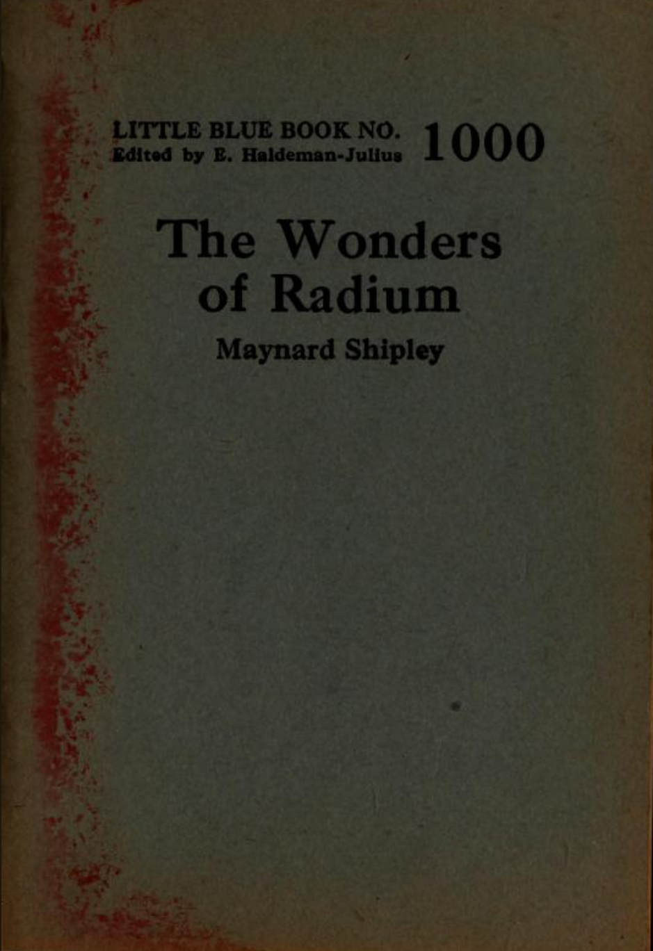 The Wonders of Radium by Maynard Shipley | Goodreads