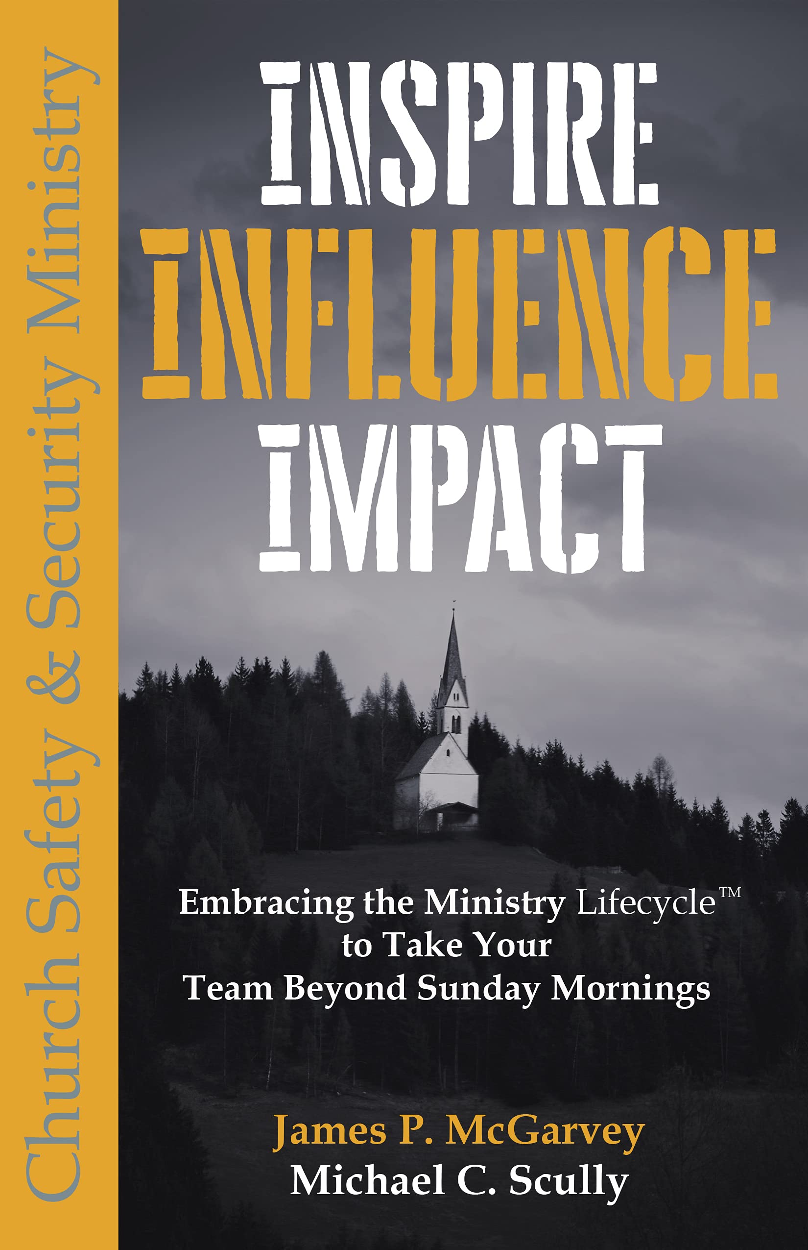 Inspire Influence Impact: Embracing the Ministry Lifecycle to Take Your ...