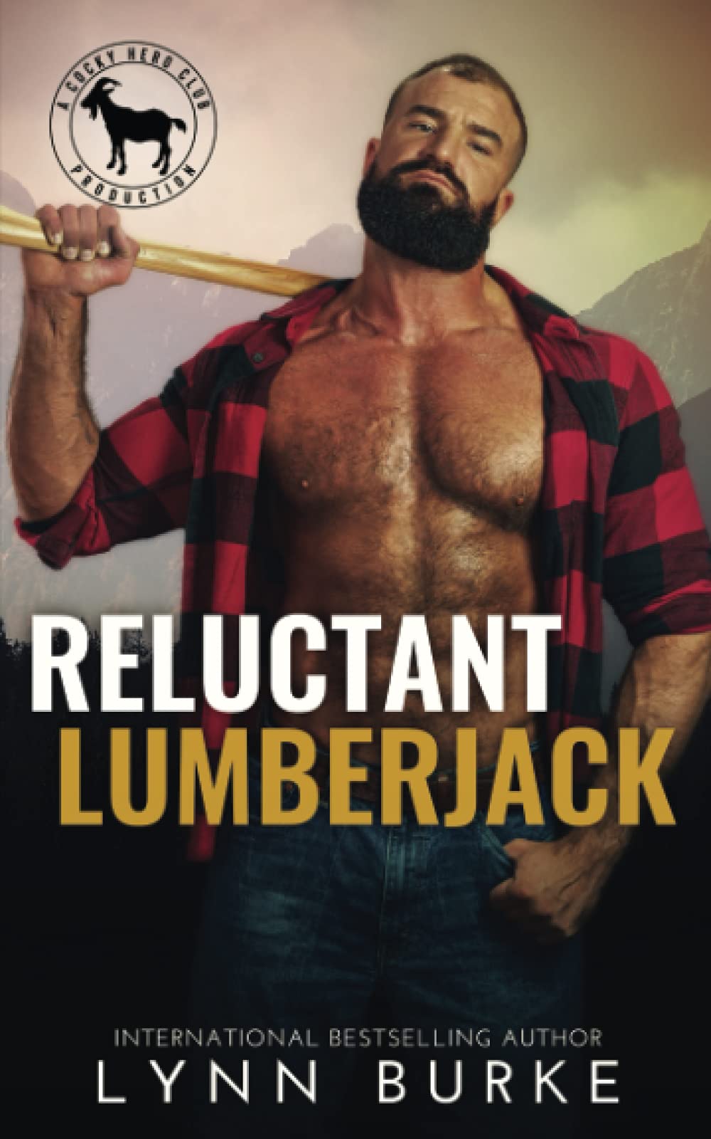 Reluctant Lumberjack by Lynn Burke | Goodreads