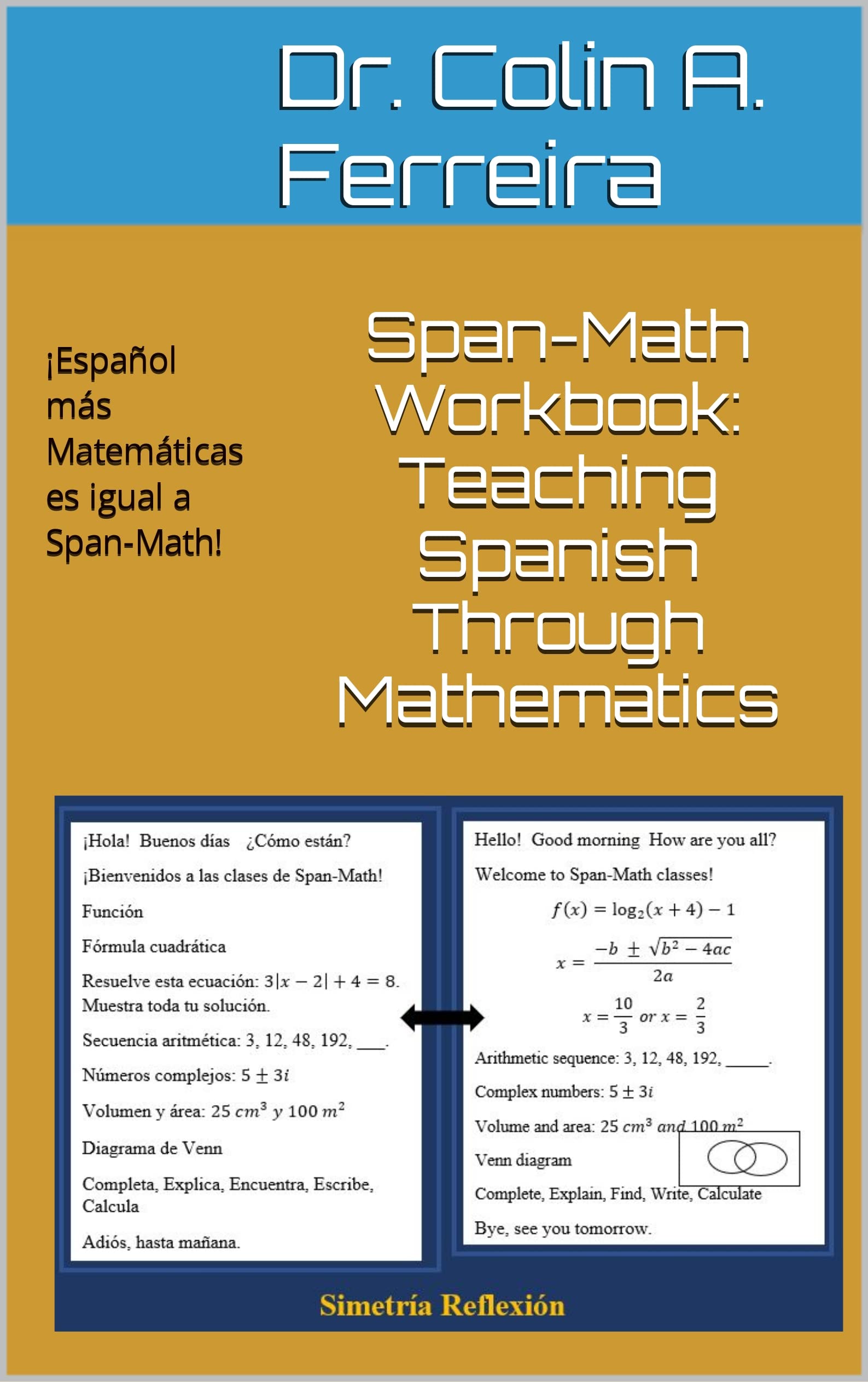 Span-Math Workbook: Teaching Spanish Through Mathematics: ¡Español más ...