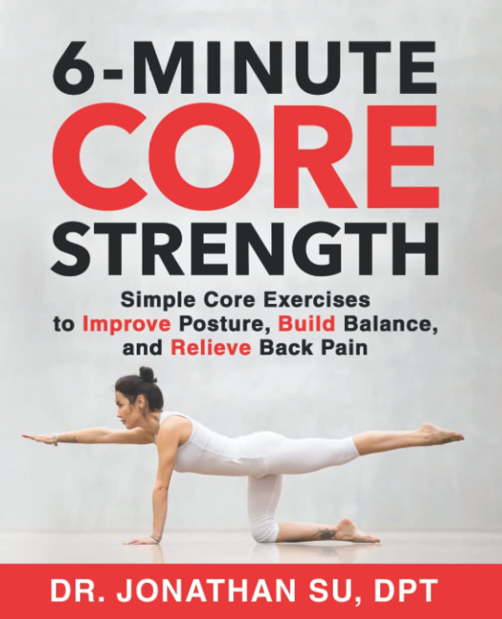 6-Minute Core Strength: Simple Core Exercises to Improve Posture, Build ...