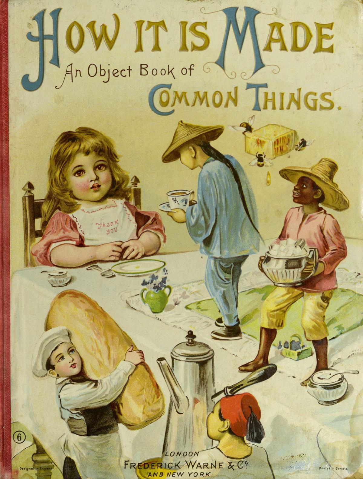 How it is made : an object book of common things by Unknown | Goodreads