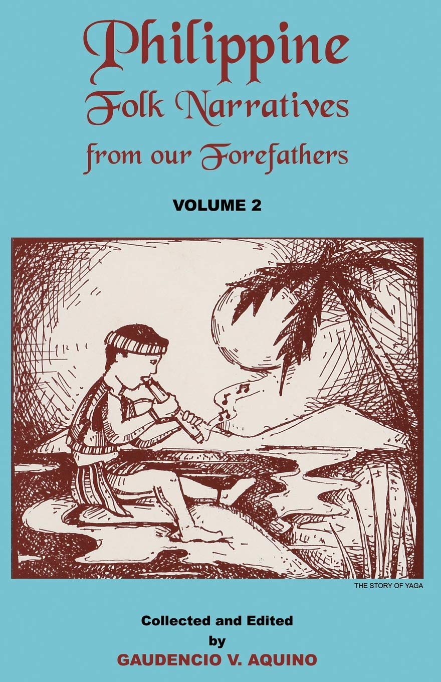 Philippine Folk Narratives from our Forefathers: Volume 2 by Dr ...