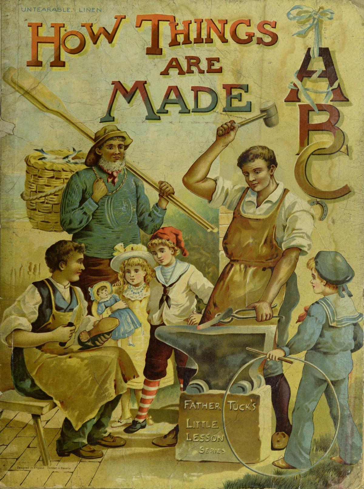 How things are made ABC by Raphael Tuck | Goodreads