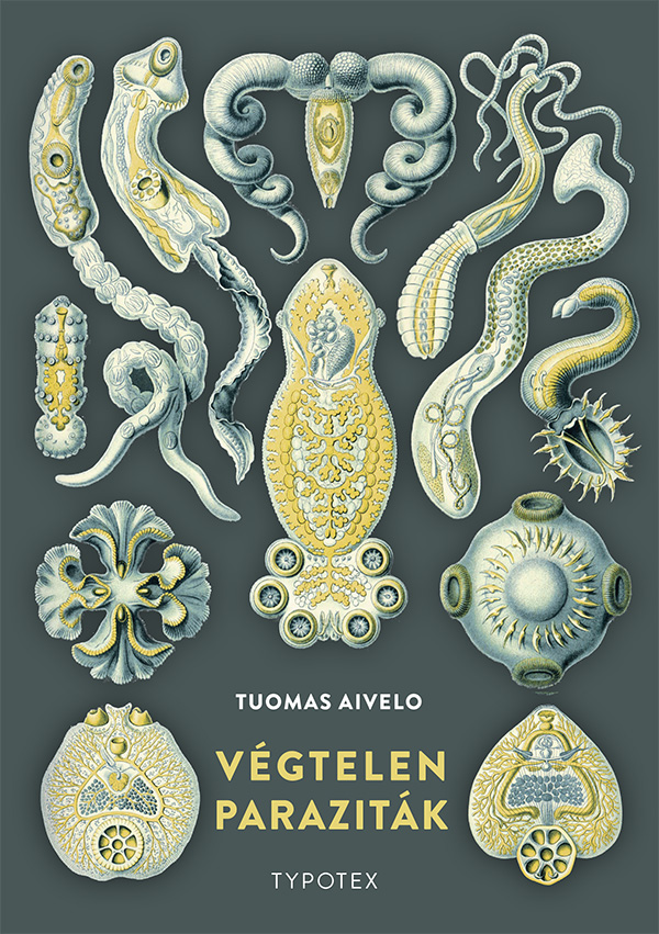 Végtelen paraziták by Tuomas Aivelo | Goodreads