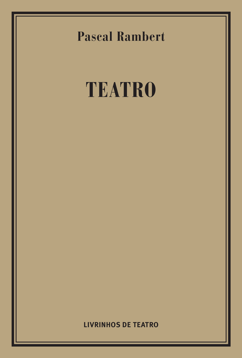Teatro by Pascal Rambert | Goodreads