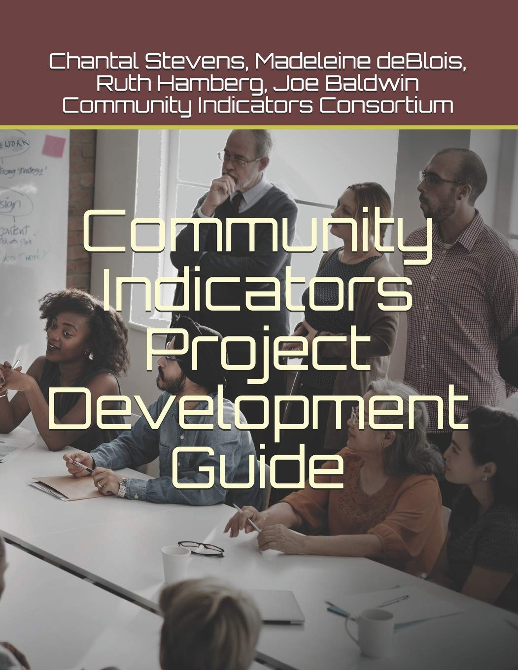 Community Indicators Project Development Guide by Chantal Stevens ...