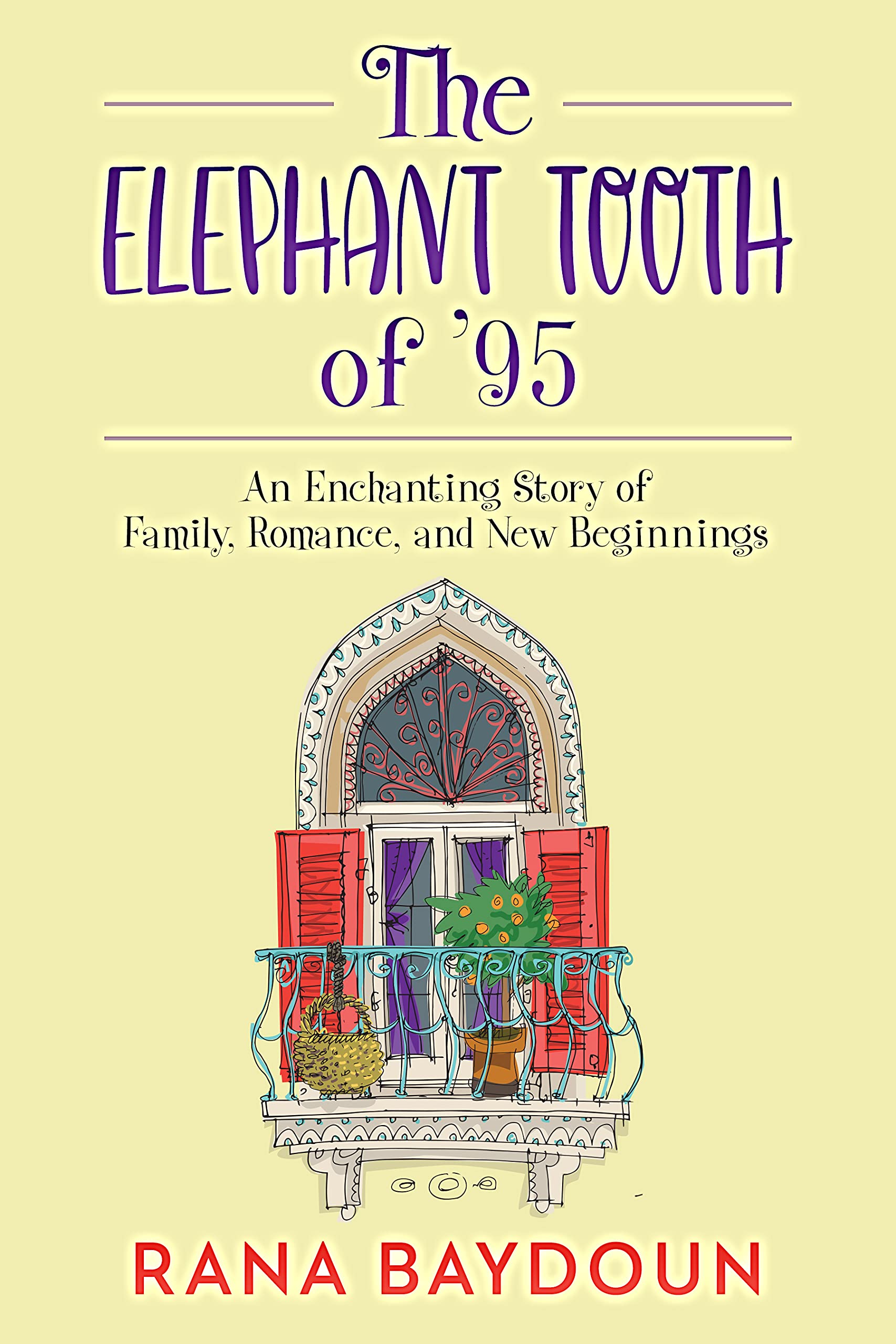 The Elephant Tooth of '95: An Enchanting Story of Family, Romance and ...