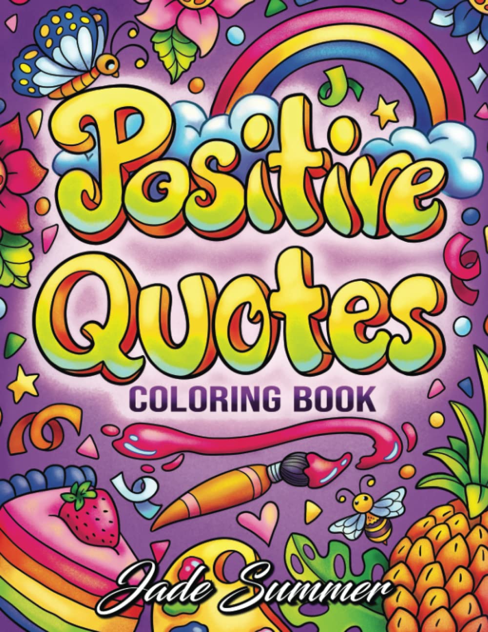 Positive Quotes: An Inspirational Coloring Book for Adults, Teens, and ...