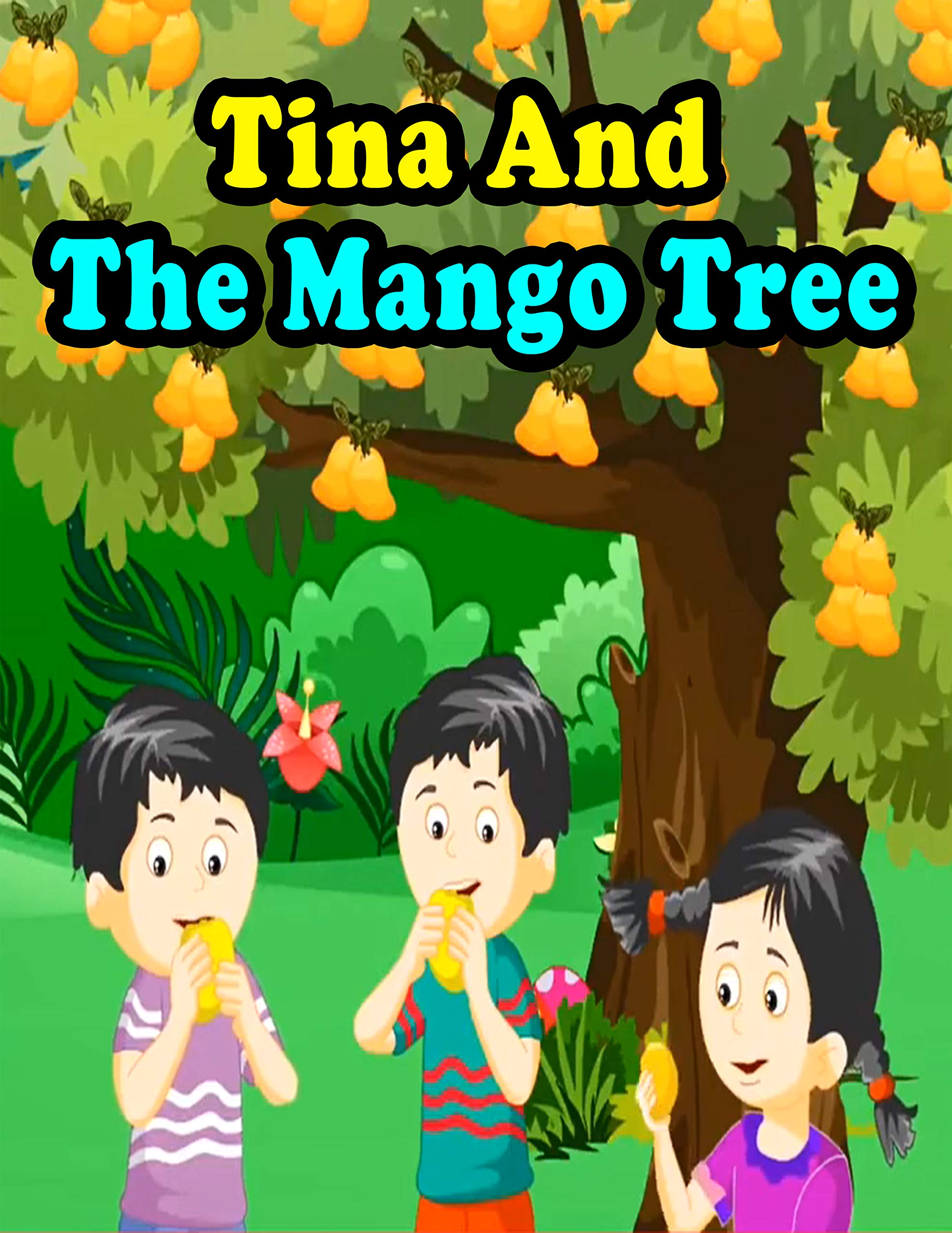Tina And The Mango Tree: A Bedtime Story Picture Book for Kids by ...