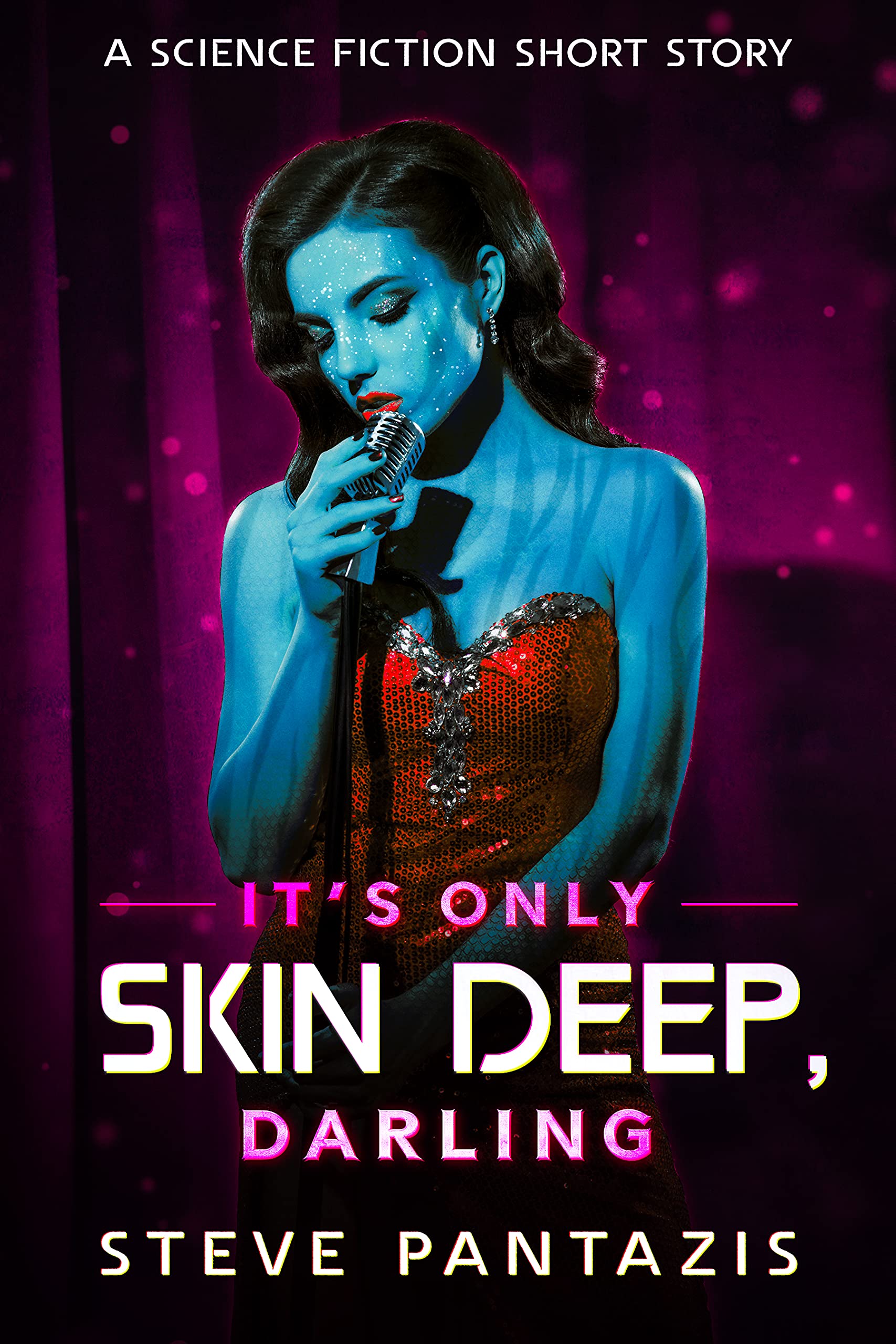 It's Only Skin Deep, Darling: Science fiction short story by Steve ...