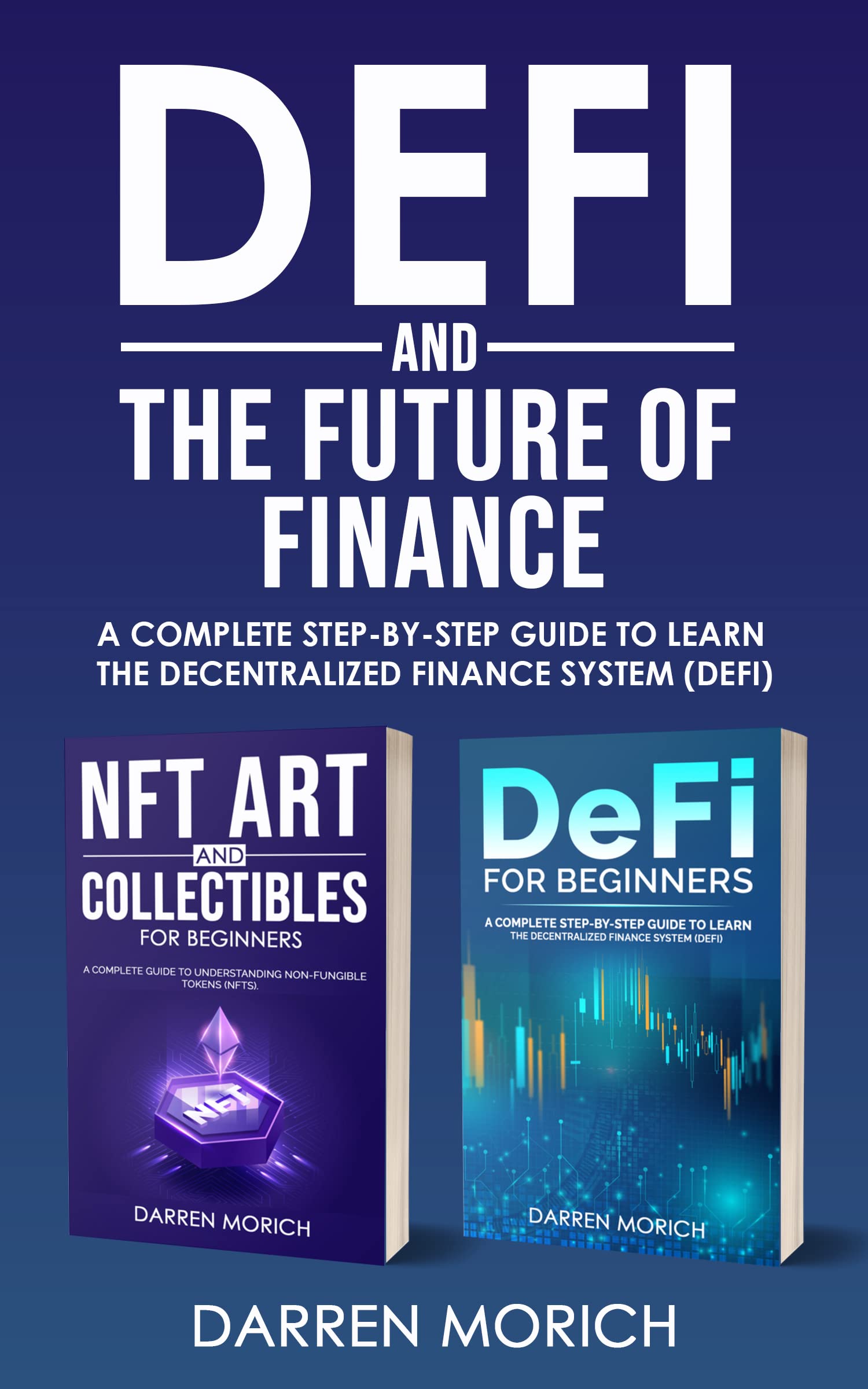DeFi and the future of finance: A complete step-by-step guide to learn ...