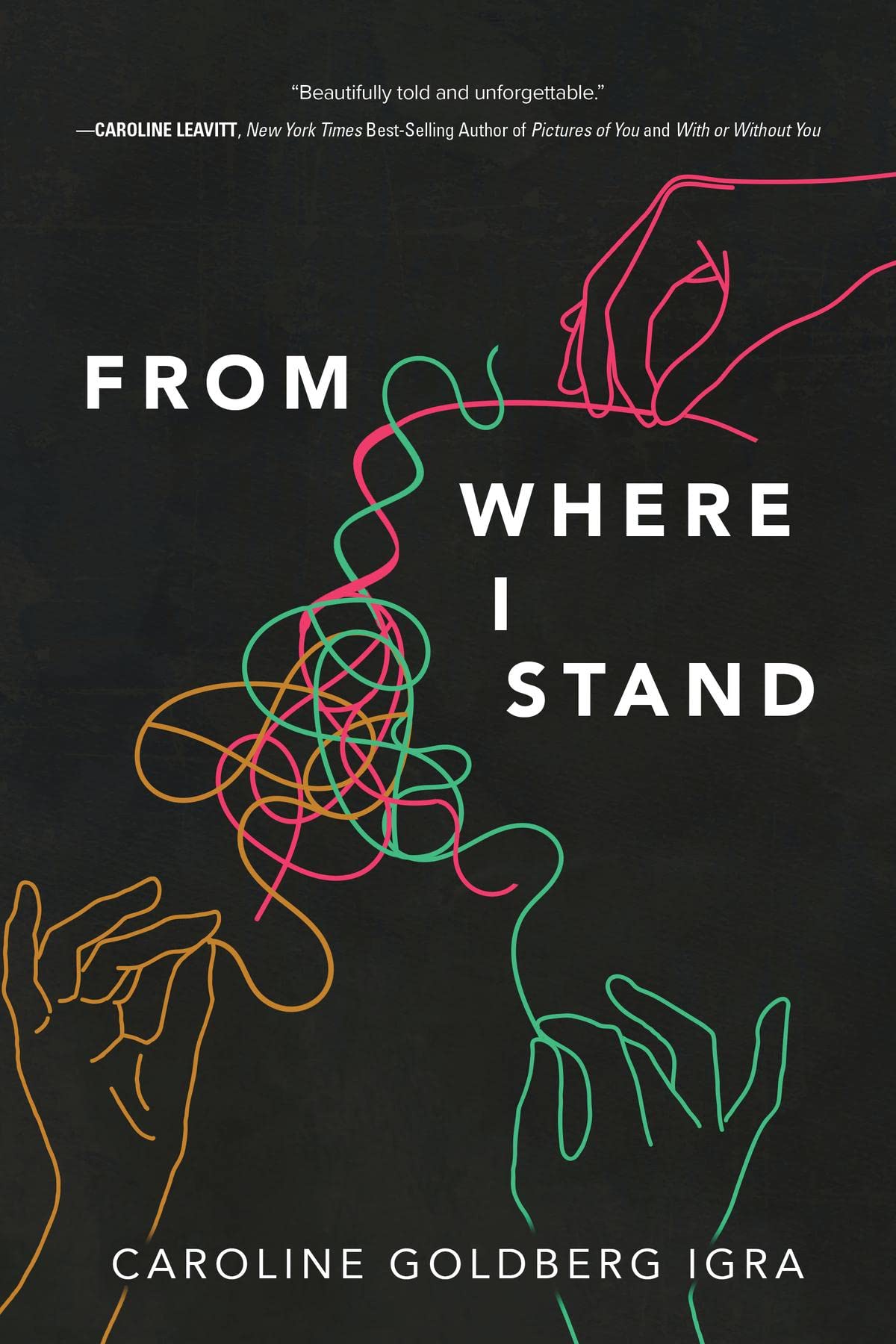 From Where I Stand by Caroline Goldberg Igra | Goodreads