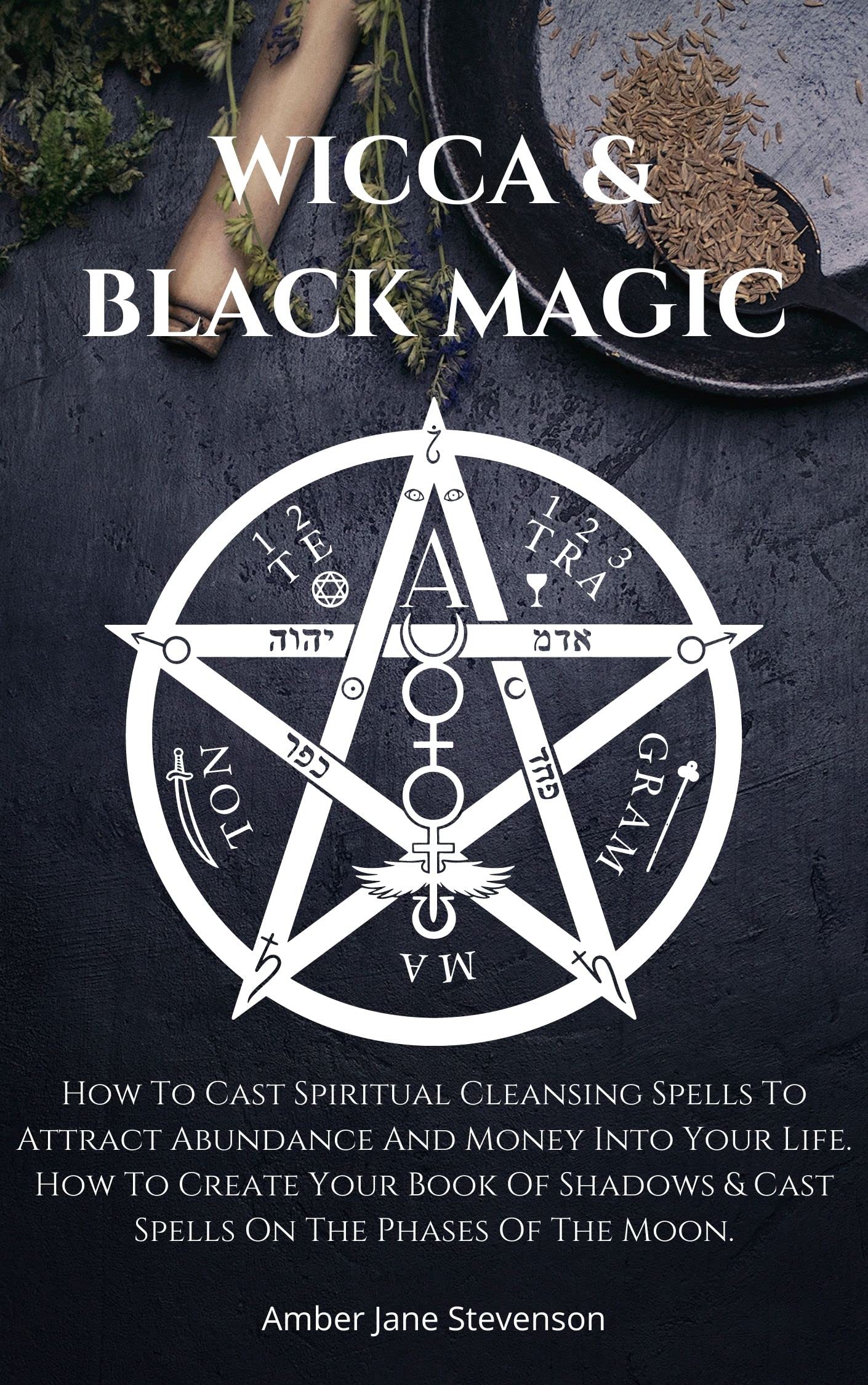 WICCA & BLACK MAGIC: How To Cast Spiritual Cleansing Spells To Attract ...