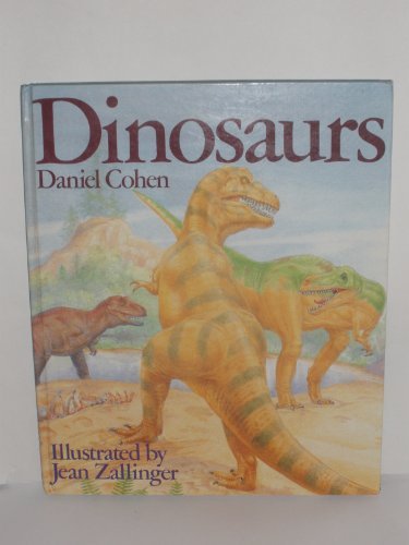 Dinosaurs by Daniel Cohen | Goodreads