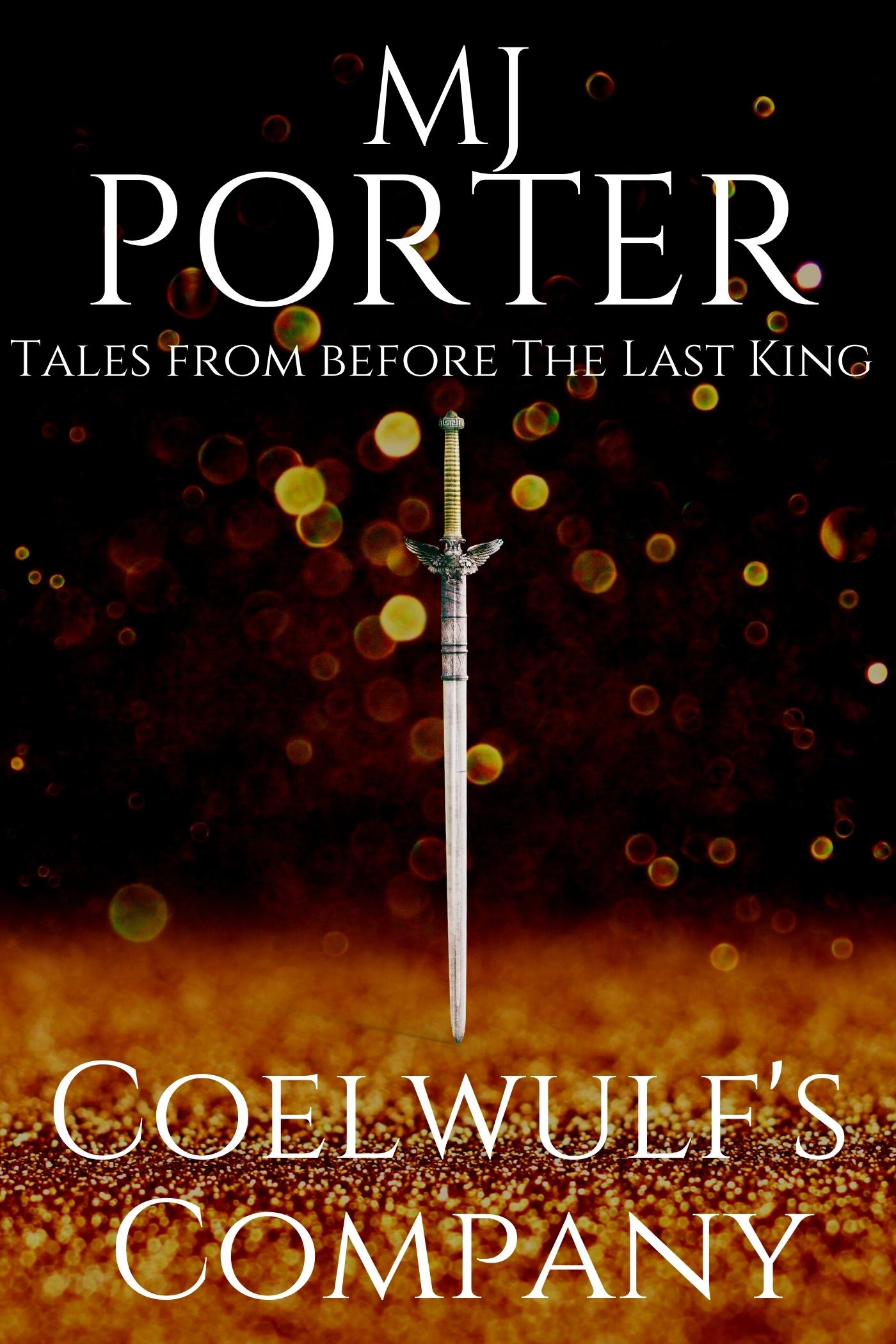 Coelwulf's Company (The Ninth Century, #0.5) by M.J. Porter | Goodreads