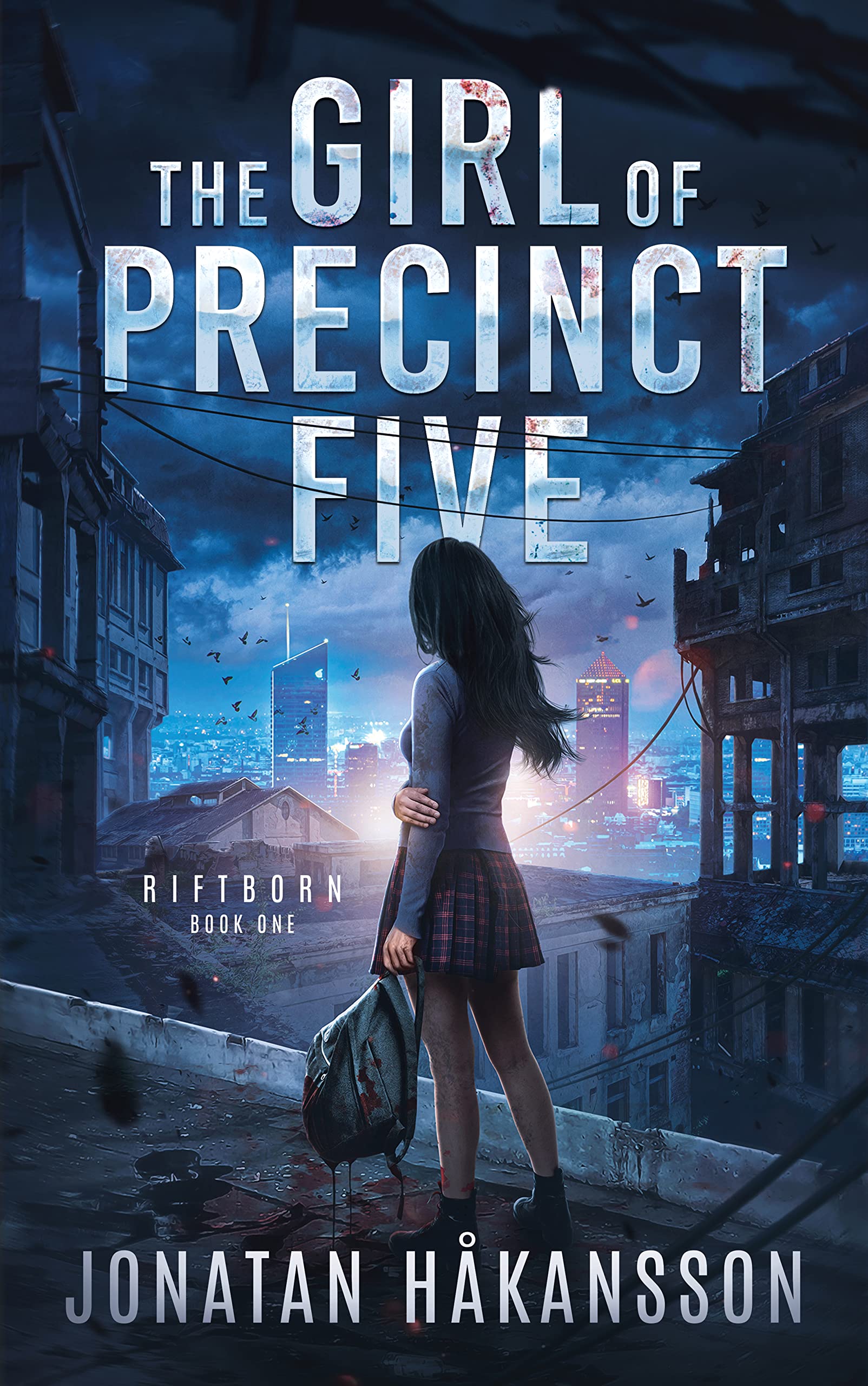 The Girl of Precinct Five (Riftborn Book 1) by Jonatan Håkansson ...