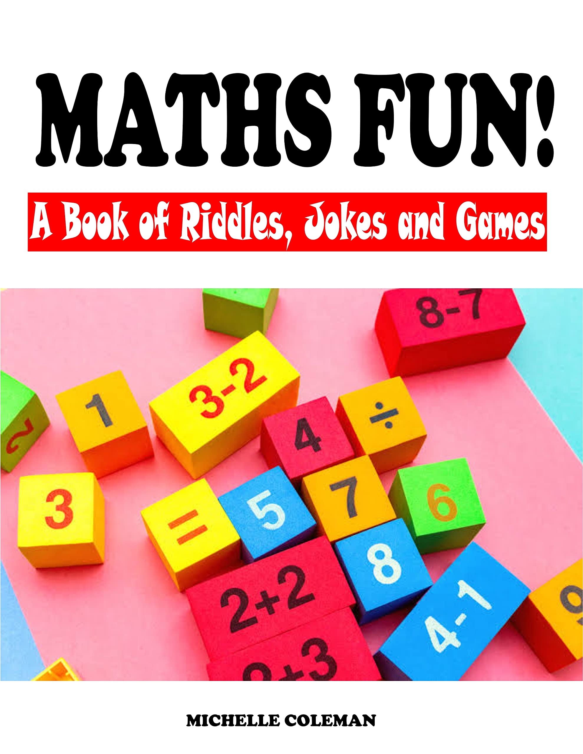maths-fun-a-book-of-riddles-jokes-and-games-by-michelle-coleman
