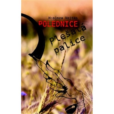 Polednice plešatá palice by Honza Vojtko | Goodreads