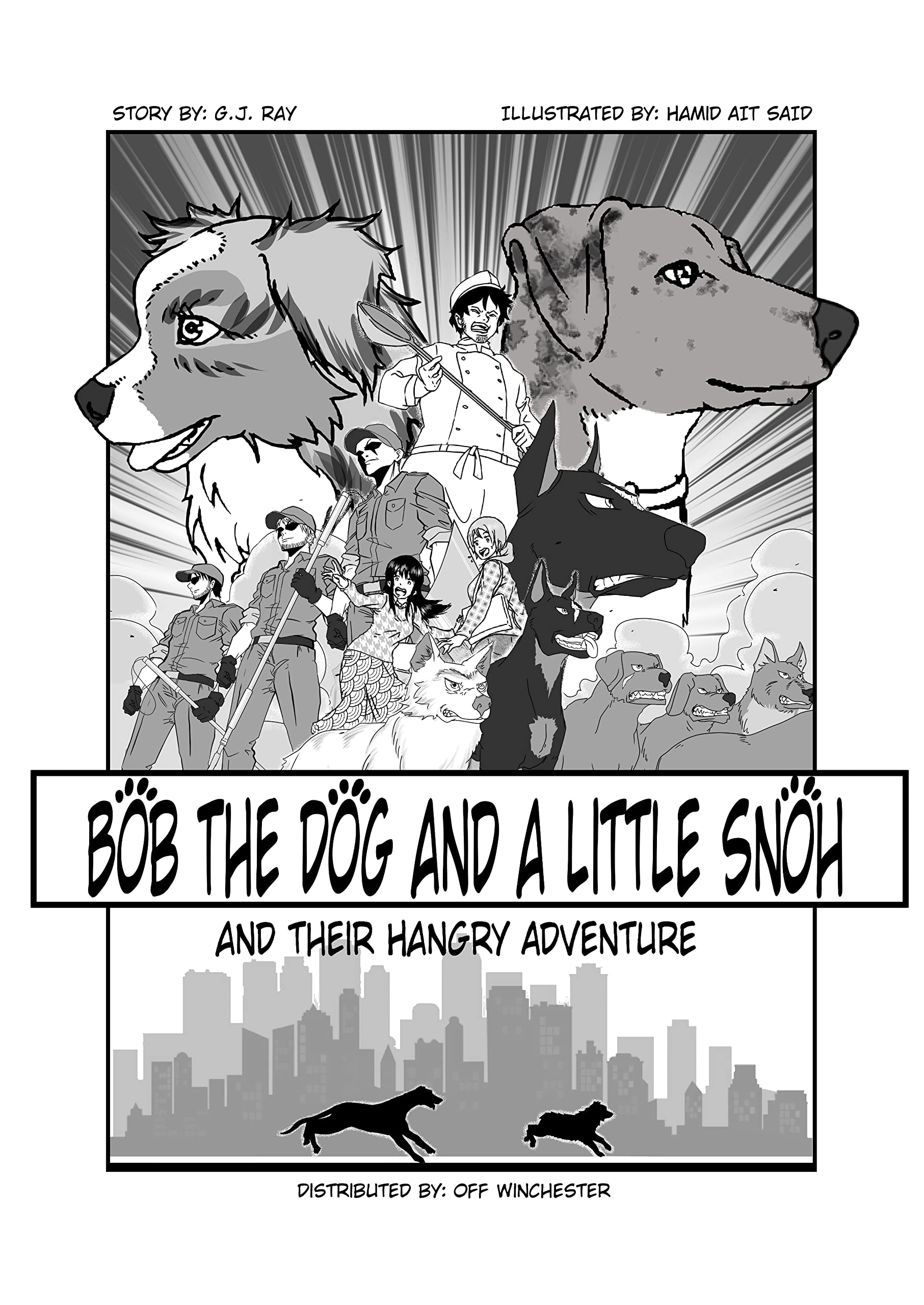 Bob the Dog And A Little Snoh and Their Hangry Adventure: The Comic ...