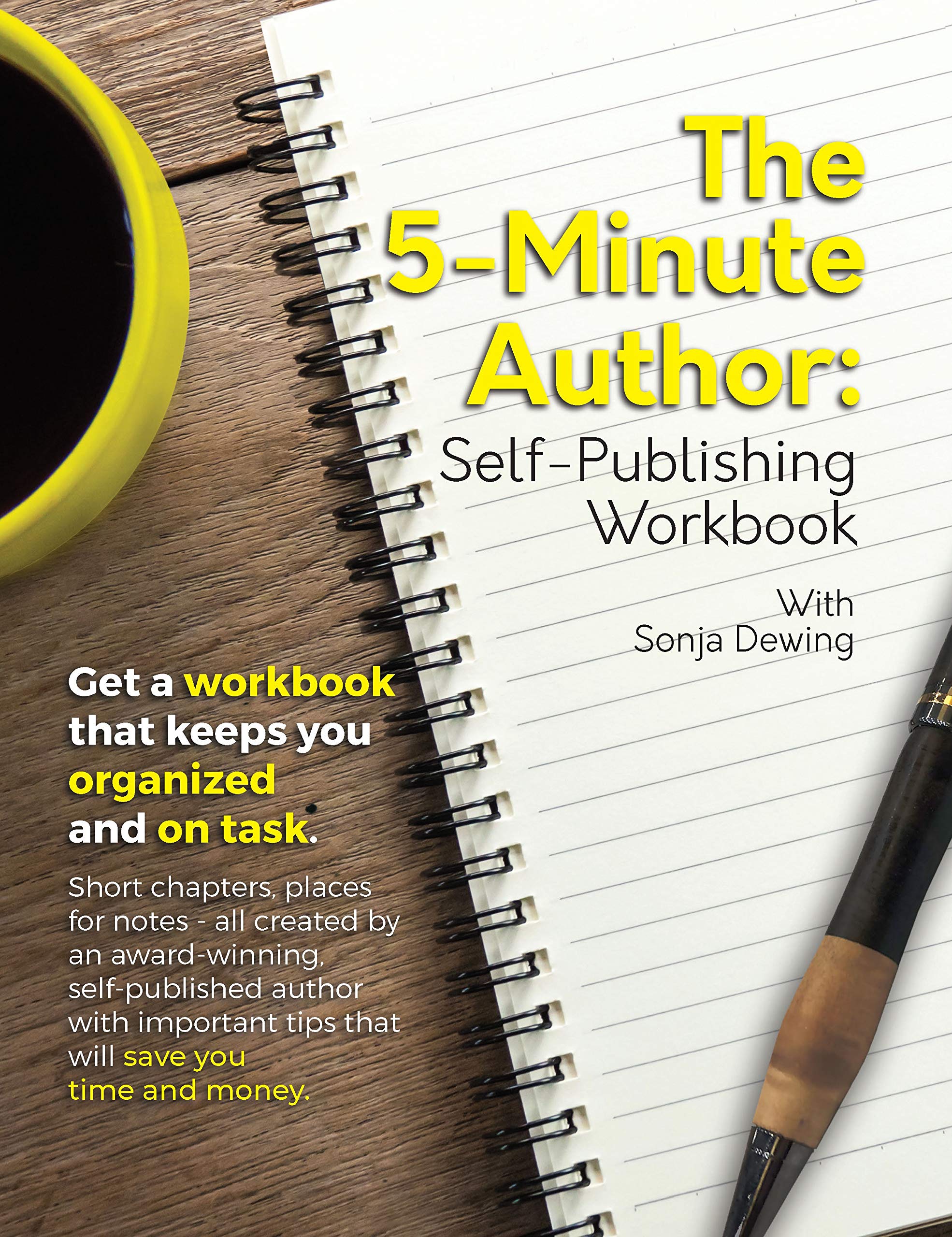 The 5 Minute Author: Self-Publishing Workbook by Sonja Dewing | Goodreads