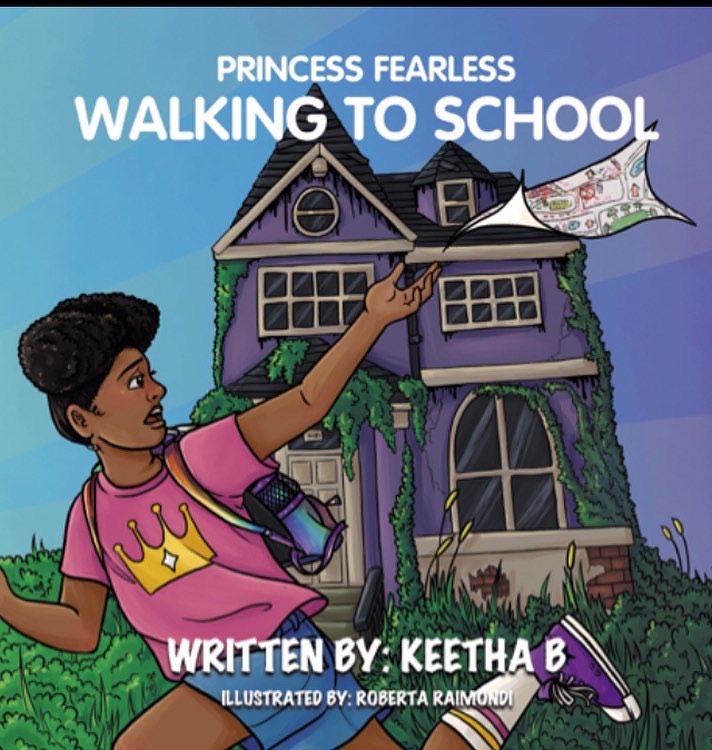 Princess Fearless Walking to School by Keetha B. | Goodreads